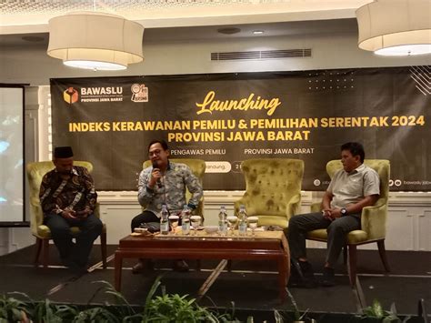 Indeks Kerawanan Pemilu 2024 Jabar Diposisi Empat Jurnal Bandung