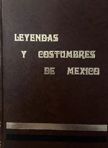 Leyendas Y Costumbres De México Mario Martínez López Envío gratis