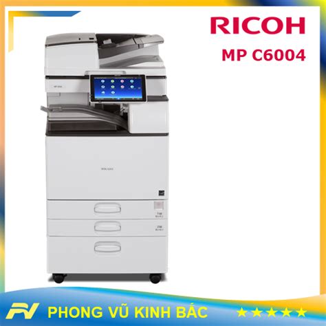 Máy Photocopy Ricoh MP C6004 Refurbished