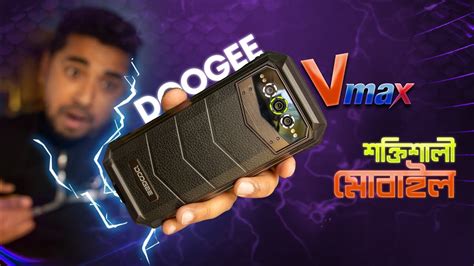 Doogee Vmax Full Review G Rugged Smartphone With Mah Battery