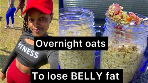Lose Belly Fat NOW With Overnight Oats YouTube
