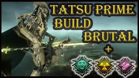 Warframe Tatsu Prime Build Brutal Ideal Para Camino De Acero Full