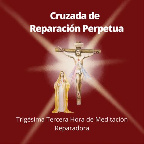 Hora 33 APOSTOLADO DE LOS SAGRADOS CORAZONES UNIDOS DE JESÚS Y DE MARÍA