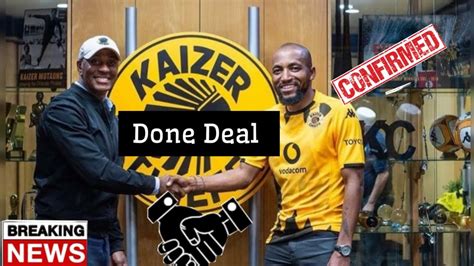 Kaizer Chiefs Transfer NewsDone Deal Kaizer Chiefs Announce The