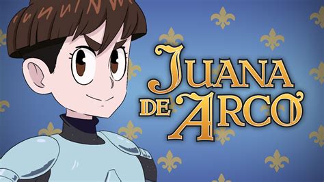 Juana De Arco Destripando La Historia Youtube