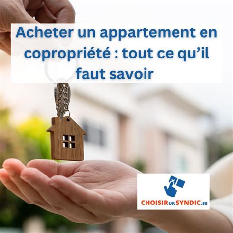 Acheter un appartement en copropriété tout ce quil faut savoir