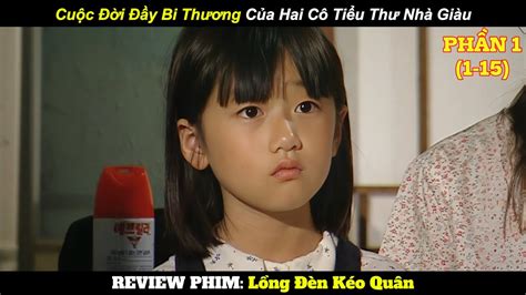 Cuộc Đời Đầy Bi Thương Của Hai Cô Tiểu Thư Nhà Giàu Phần 1 Review