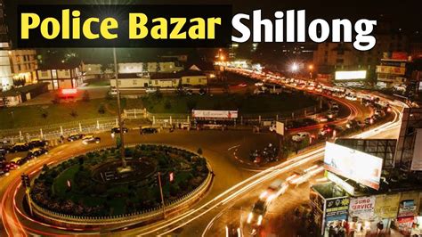 How To Travel In POLICE BAZAR Shillong Shopping In Police Bazar How