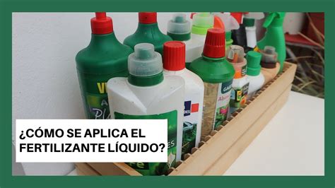 Aprende a aplicar fertilizante líquido de forma efectiva en tus plantas