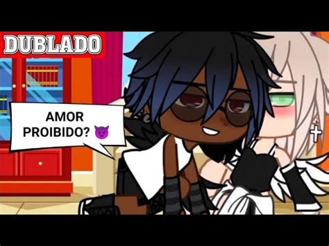 Amor Proibido Mini Filme Completo Gacha Club Bl Yaoi
