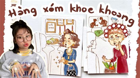 Vẽ mấy kiểu hàng xóm điển hình tiện nói xấu luôn hihi Beisme YouTube