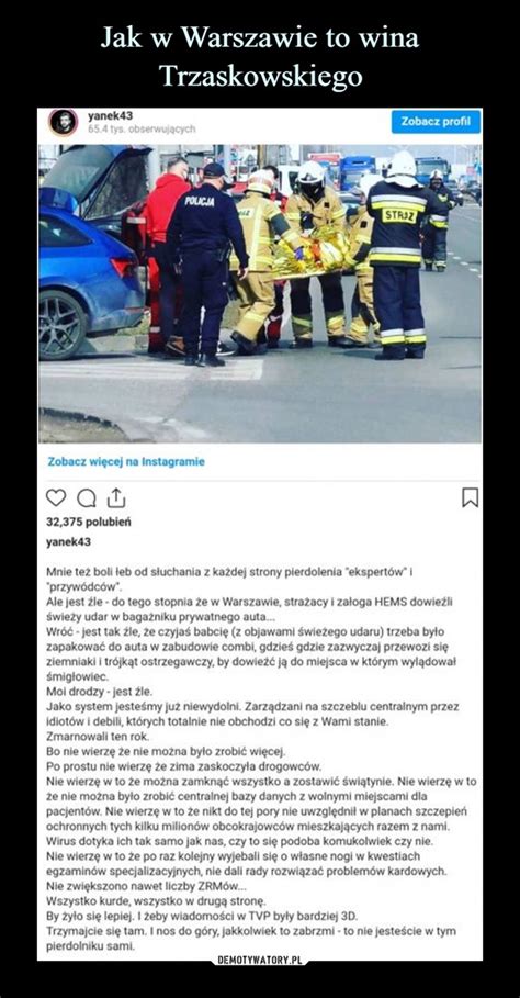 Jak W Warszawie To Wina Trzaskowskiego Demotywatory Pl