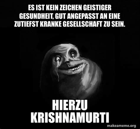 Es Ist Kein Zeichen Geistiger Gesundheit Gut Angepasst An Eine