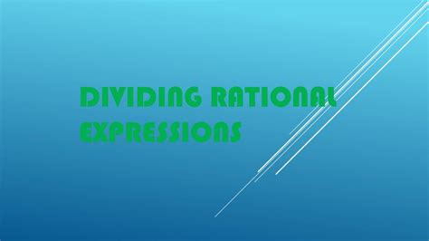 Ppt Dividing Rational Expressions Powerpoint Presentation Free