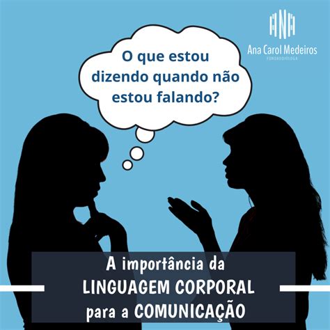 A importância da linguagem corporal na comunicação Fonoaudiologia SP