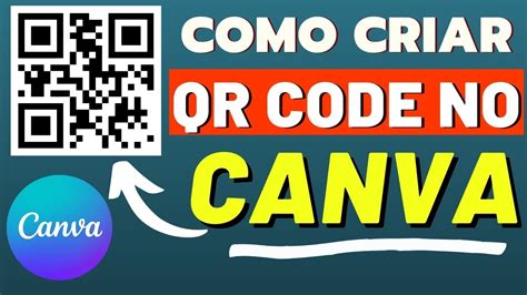 Como Criar QR CODE No Canva Gratuitamente YouTube
