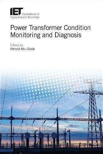 power transformer condition monitoring and diagnosis engineers tools