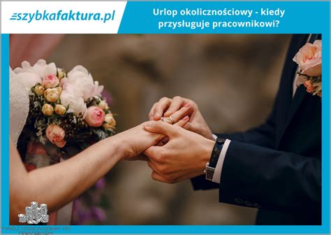 Urlop Okolicznościowy Kiedy Przepada Sprawdź styczeń 2025