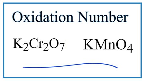 Oxidation Numbers For K Cr O And Kmno Youtube