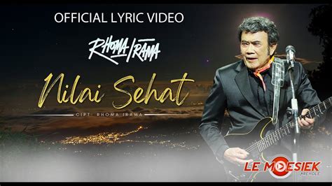 Rhoma Irama Nilai Sehat Official Lyric Video YouTube