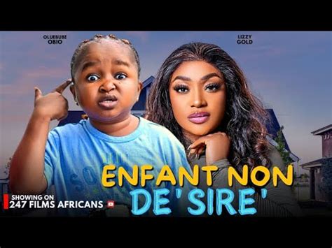 ENFANT NON DE SIRE EBUBE OBIO LIZZY GOLD Nollywood en français