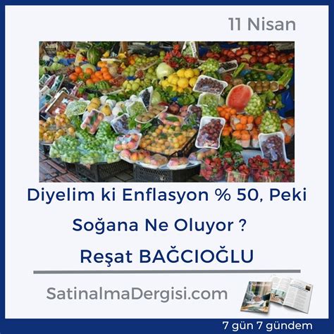 Diyelim Ki Enflasyon Peki So Ana Ne Oluyor Sat Nalma Dergisi
