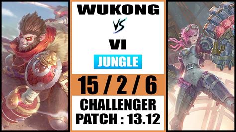 Wukong Vs Vi Jungle KR Challenger Patch 13 12 YouTube