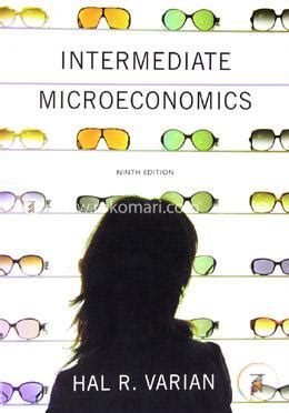 Intermediate Microeconomics A Modern Approach Hal R Varian