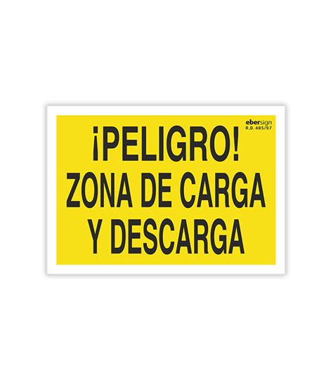 Peligro Zona De Carga Y Descarga Solo Texto Ebersign
