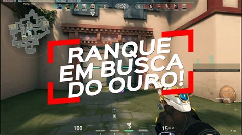 EM BUSCA DO OURO NO Valorant YouTube