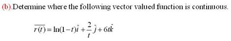 solved determine where the following vector valued function
