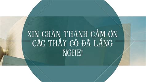 Xin C M N Qu Th Y C L Ng Nghe V H Tr Trong Qu Tr Nh Tr Nh