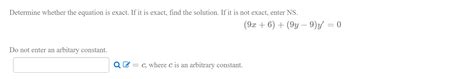 solved determine whether the equation is exact if it is