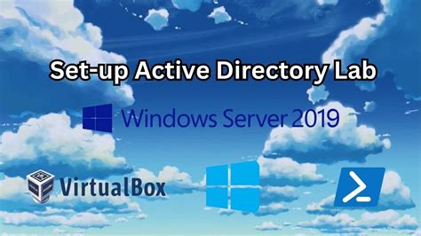 setup active directory home lab oracle virtual box [powershell 1000 users] youtube