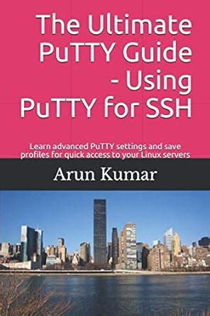 The Ultimate Putty Guide Using Putty For SSH Learn Advanced Putty