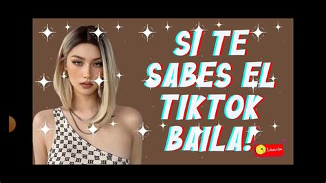 Si Te Sabes El Tik Tok Baila YouTube