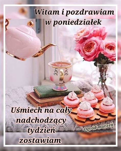 Witam Serdecznie W Poniedzia Ek Twoje Karteczki