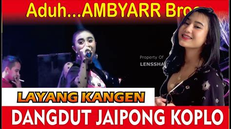 AMBYARR DANGDUT KOPLO FULL BASS LAYANG KANGEN Lensshaofficial LAGU