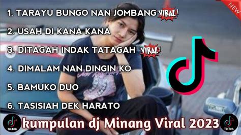 KUMPULAN DJ MINANG VIRAL TIKTOK TERBARU 2023 FULL ALBUM Tasisiah Dek
