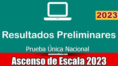 Minedu Resultados Preliminares De Ascenso De Escala 2023 ATENCION