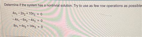 solved determine if the system has a nontrivial solution