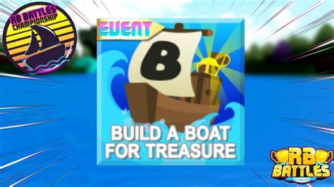 RB BATTLES SEASON 3 EVENT How To Get The Build A Boat For Treasure