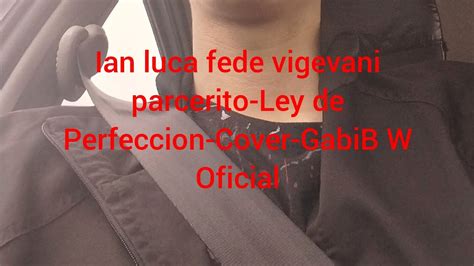 Fede Vigevani Ian Lucas Parcerito La Definicion De Perfeccion Cover