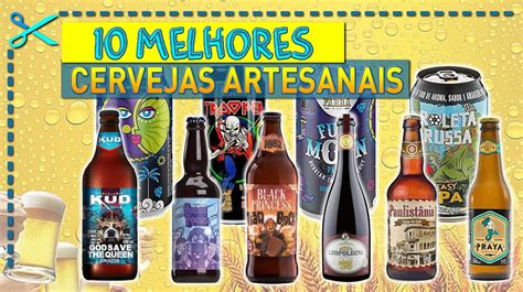 10 Melhores Cervejas Artesanais Brasileiras Cupom Mestre