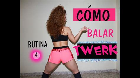 Cómo bailar twerk rutina 4 YouTube
