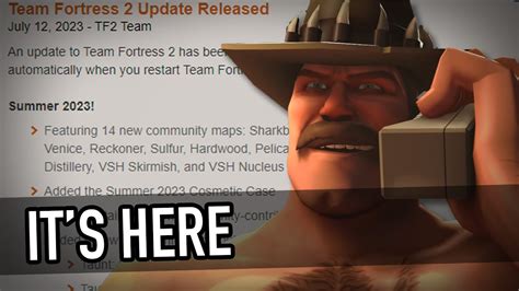 TF2 SUMMER UPDATE IS LIVE I M BACK YouTube