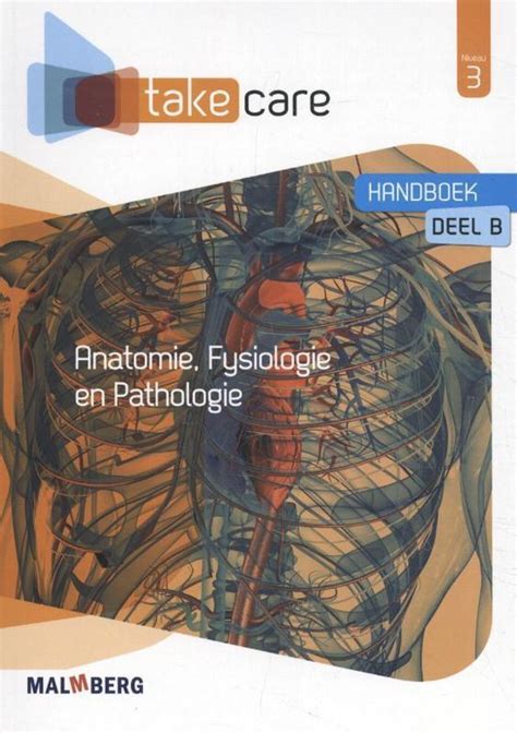 Take Care Niveau Anatomie Fysiologie En Pathologie Handboek