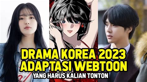 13 DRAMA KOREA TERBARU ADAPTASI WEBTOON 2023 YANG HARUS DITONTON YouTube