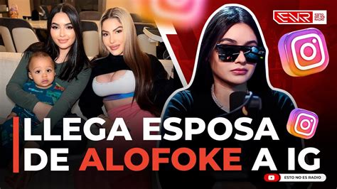Tiembla Alexandra Mvp Llega Esposa De Alofoke A Ig Esto No Es