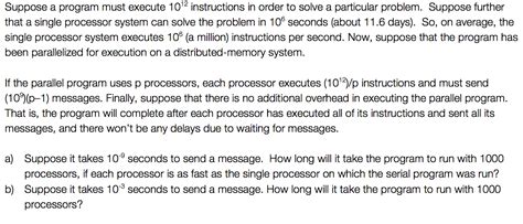 solved suppose a program must execute 1012 instructions in